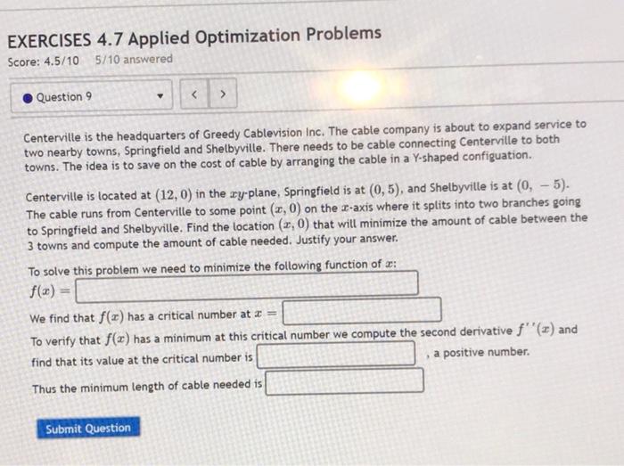 Solved EXERCISES 4.7 Applied Optimization Problems Score: | Chegg.com