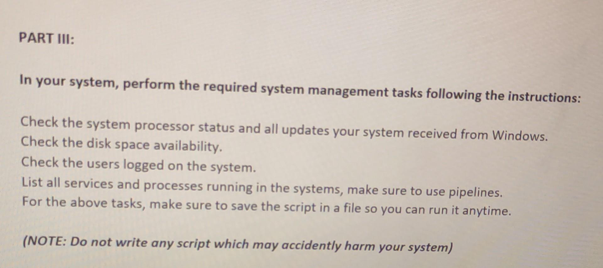 Solved PART III: In your system, perform the required system | Chegg.com