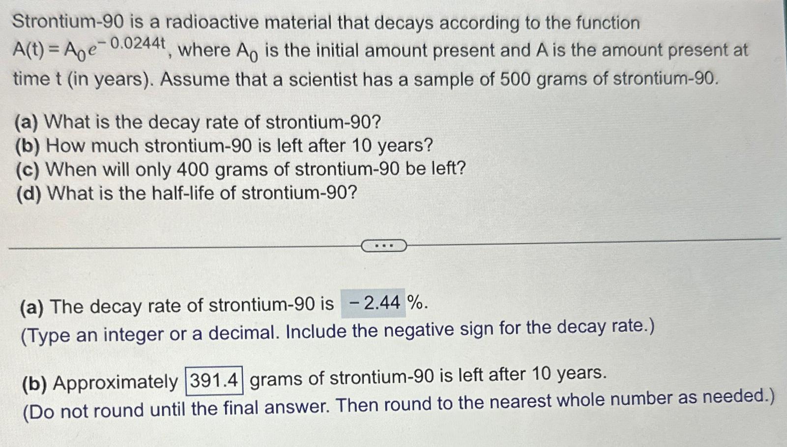 Solved Strontium-90 ﻿is a radioactive material that decays | Chegg.com
