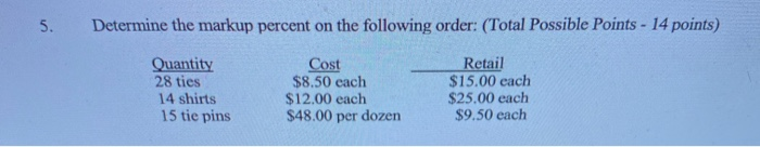 Solved 5. Determine the markup percent on the following | Chegg.com
