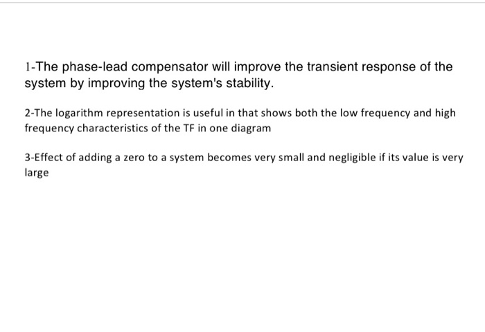 Solved 1-The phase-lead compensator will improve the | Chegg.com