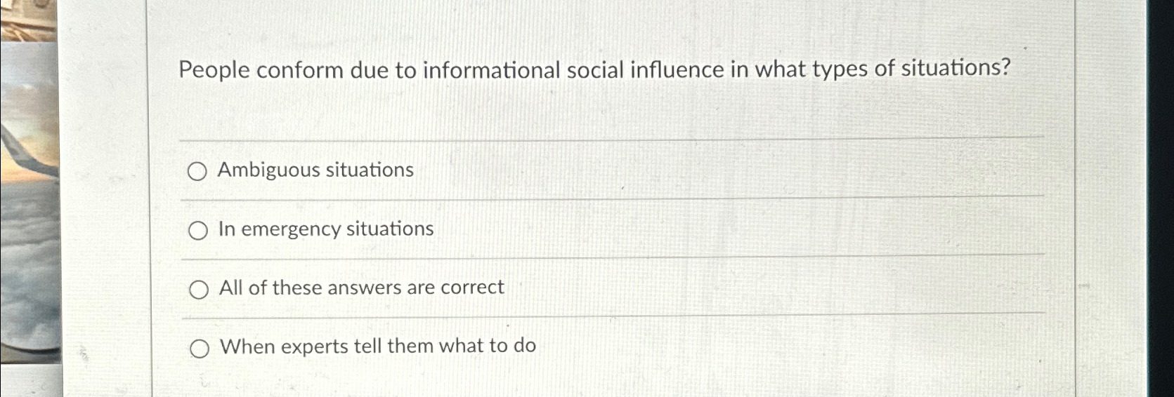 Solved People conform due to informational social influence | Chegg.com