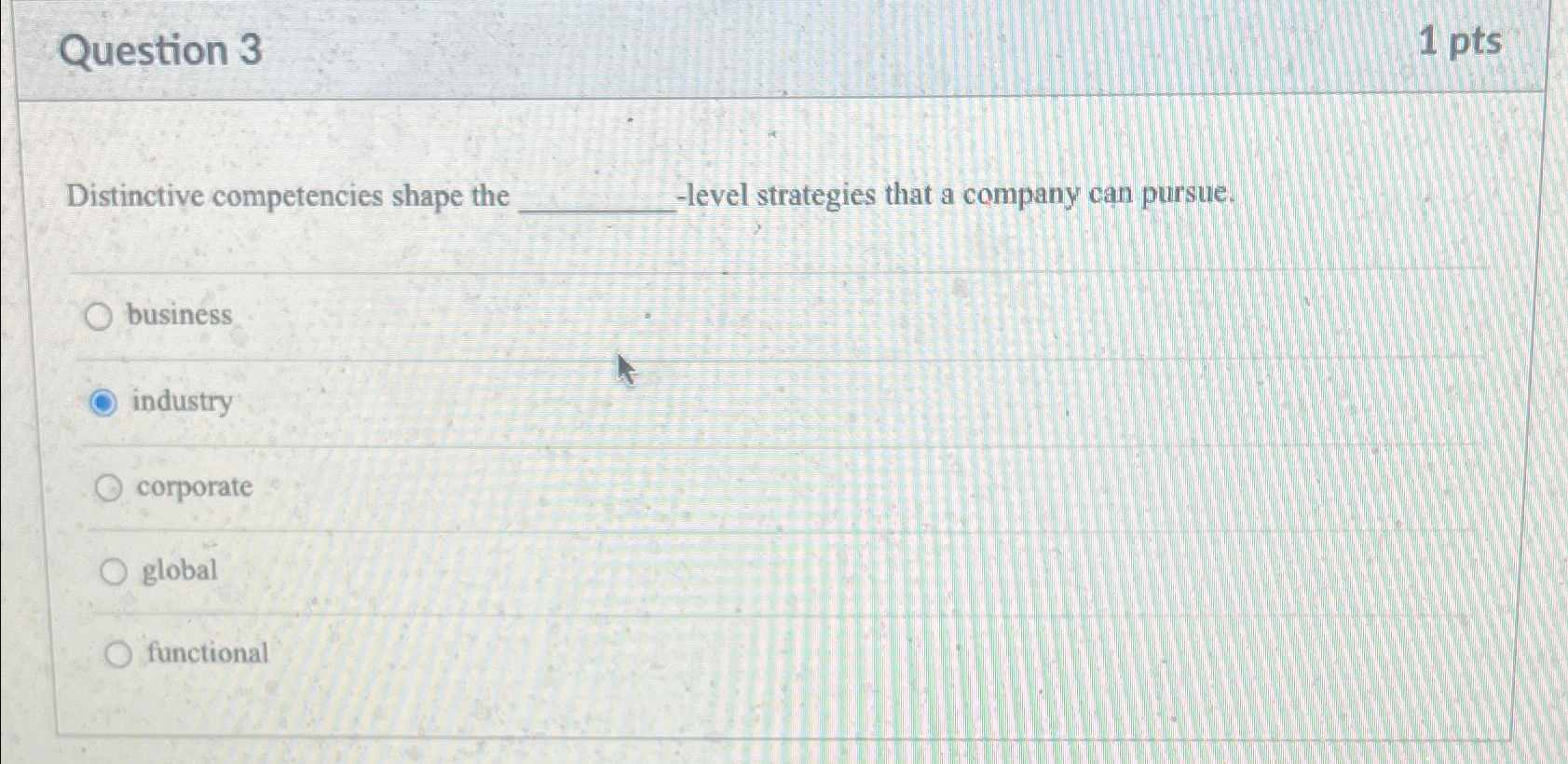 Solved Question 31ptsDistinctive competencies shape the | Chegg.com