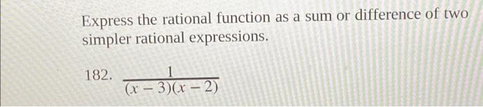 Solved Express the rational function as a sum or difference | Chegg.com