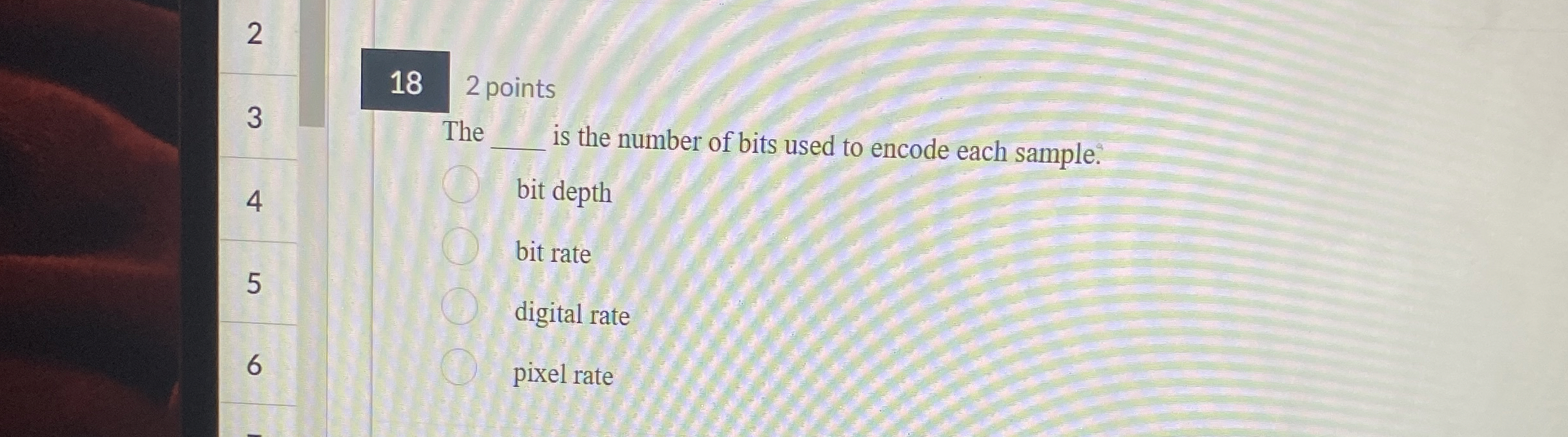 Solved 182 ﻿pointsTheis the number of bits used to encode | Chegg.com