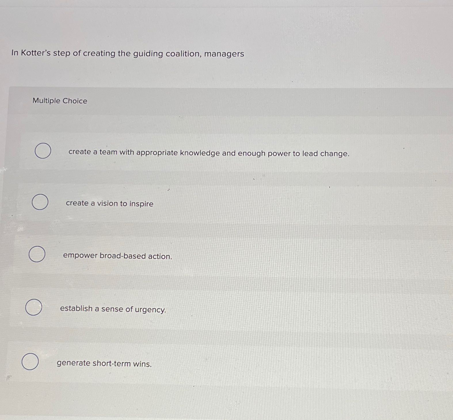 Solved In Kotter's step of creating the guiding coalition, | Chegg.com