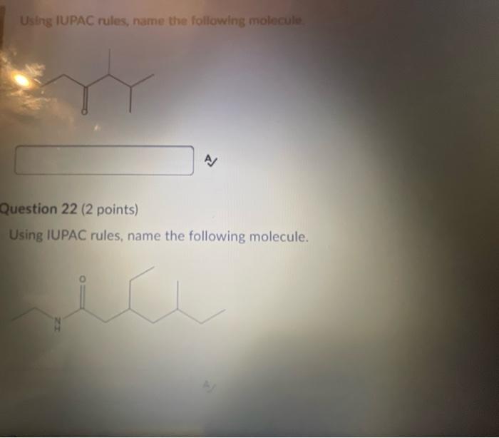 Solved Using IUPAC rules, name the following molecule A/ | Chegg.com