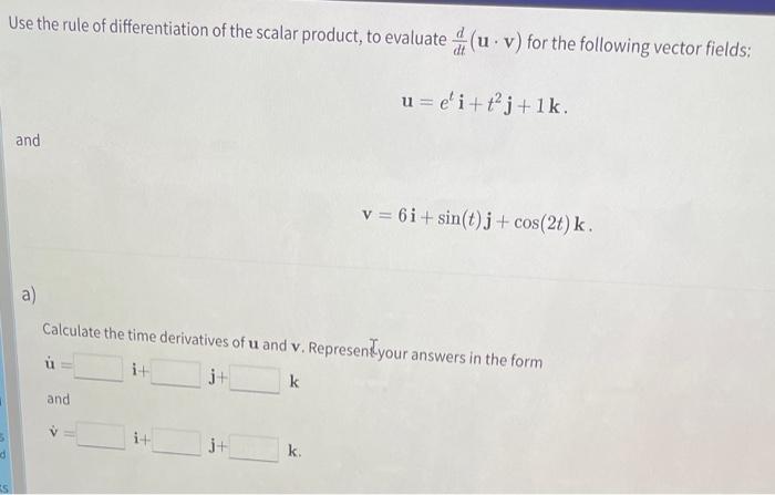 Solved Use the rule of differentiation of the scalar | Chegg.com
