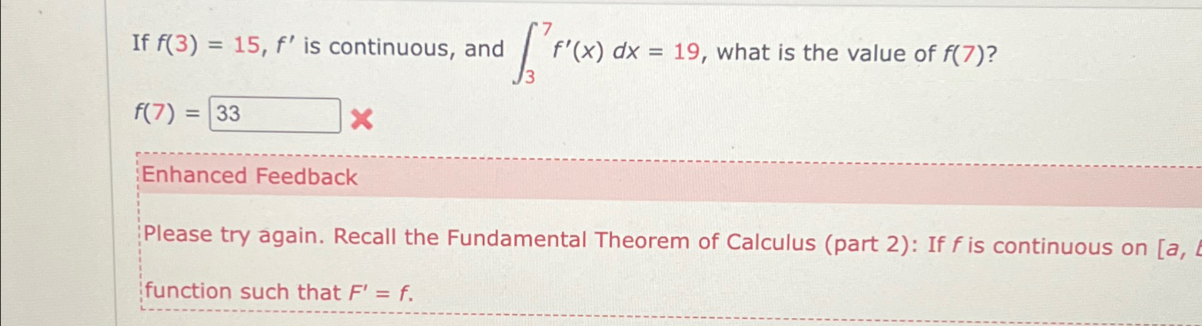 Solved If f(3)=15,f' ﻿is continuous, and ∫37f'(x)dx=19, | Chegg.com