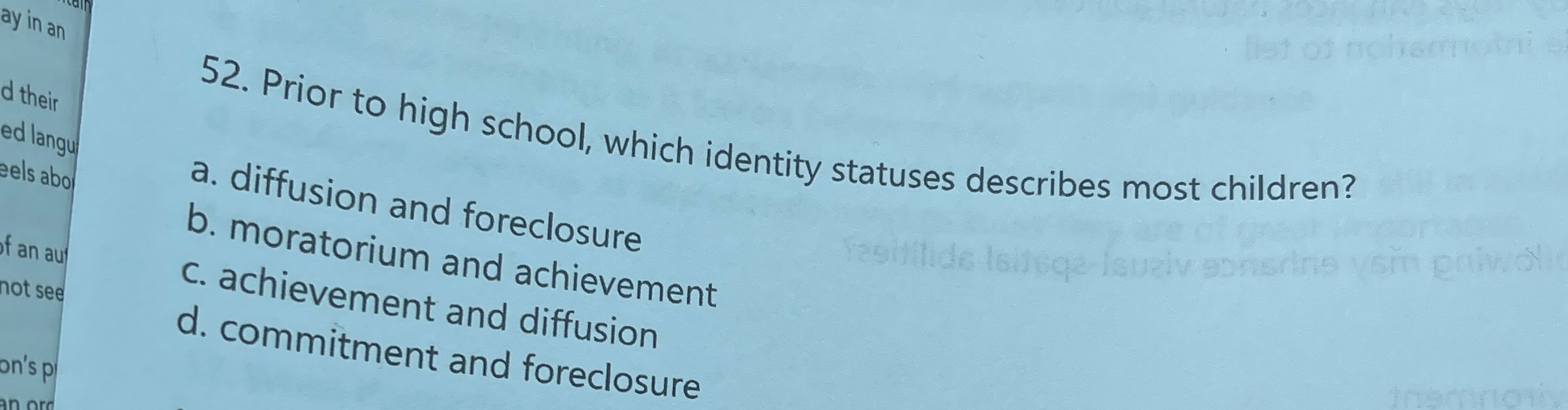 Solved Prior to high school, which identity statuses | Chegg.com