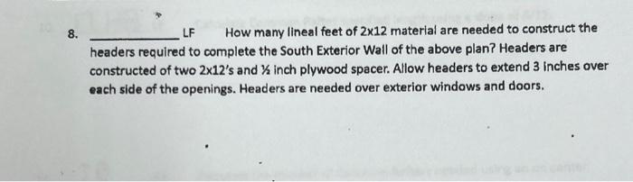 How many lineal feet of 2x12 material are needed to | Chegg.com