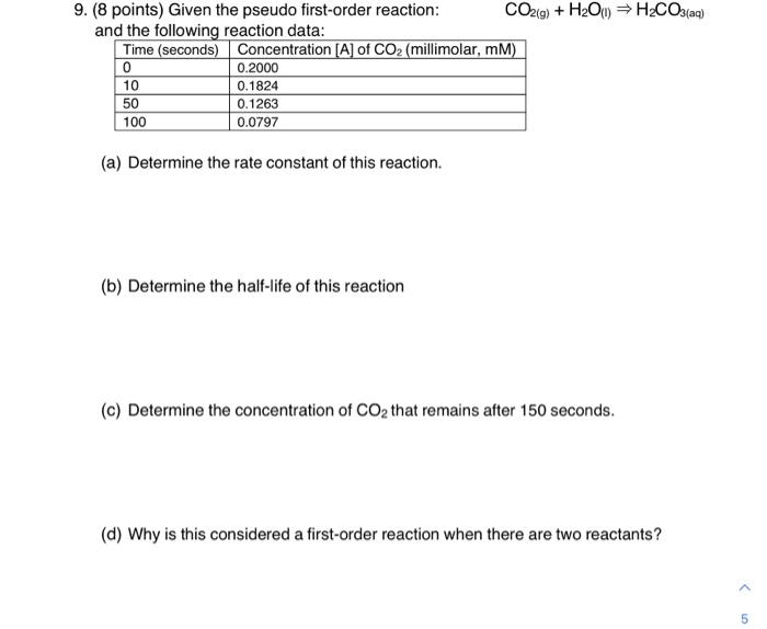 Solved 9. (8 points) Given the pseudo first-order reaction: | Chegg.com