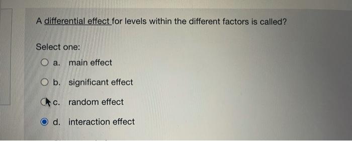 Solved A differential effect for levels within the different | Chegg.com