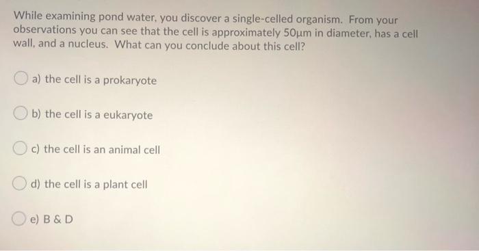 Solved While examining pond water, you discover a | Chegg.com