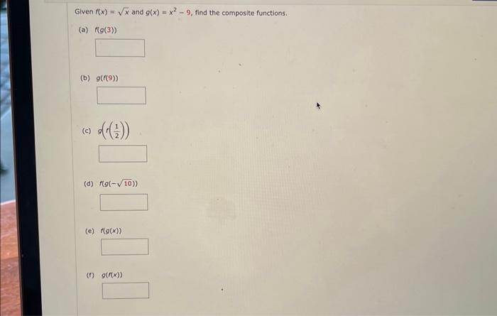 Solved Given f(x)=x and g(x)=x2−9, find the composite | Chegg.com
