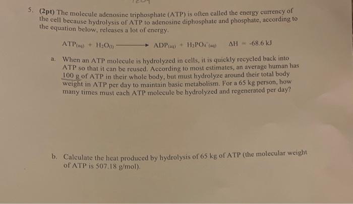 Solved (2pt) The molecule adenosine triphosphate (ATP) is | Chegg.com