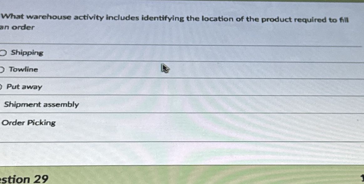 Solved What warehouse activity includes identifying the | Chegg.com