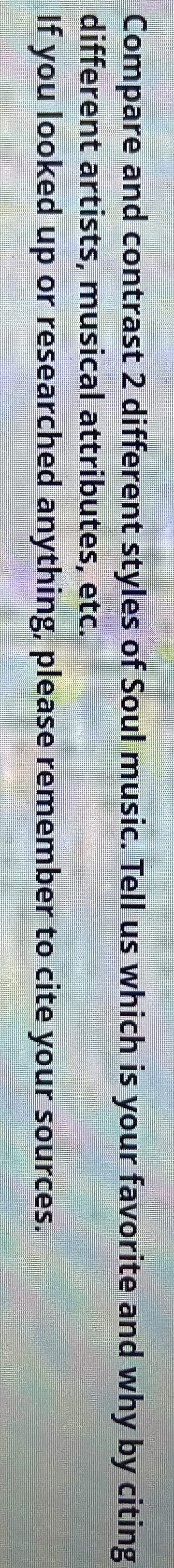 Solved Compare and contrast 2 ﻿different styles of Soul | Chegg.com
