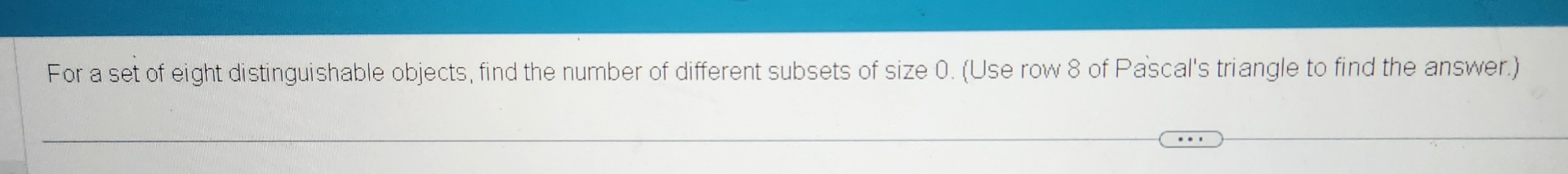 High Quality SOLUTION For a set of eight distinguishable objects, find the | Chegg.com
