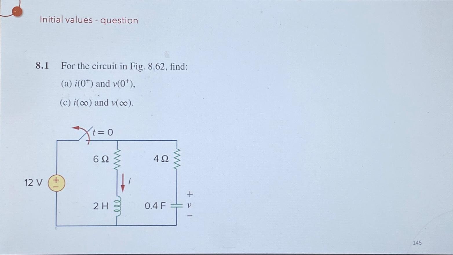 Solved Initial values - ﻿question8.1 ﻿For the circuit in | Chegg.com