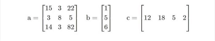 Solved Using the following matricies:A) Use the max function | Chegg.com