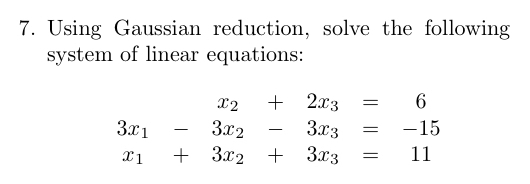 Using Gaussian reduction, solve the following system | Chegg.com
