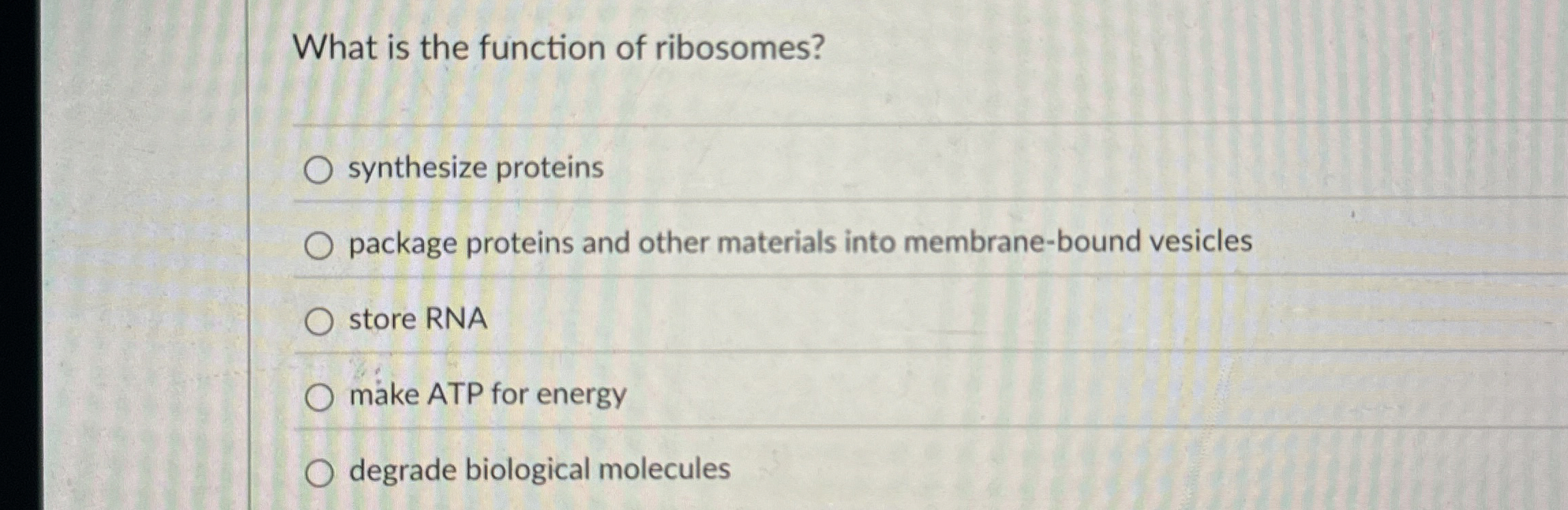 Solved What is the function of ribosomes?synthesize | Chegg.com