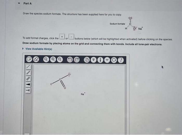 Solved Draw the species sodium formate. The structure has | Chegg.com