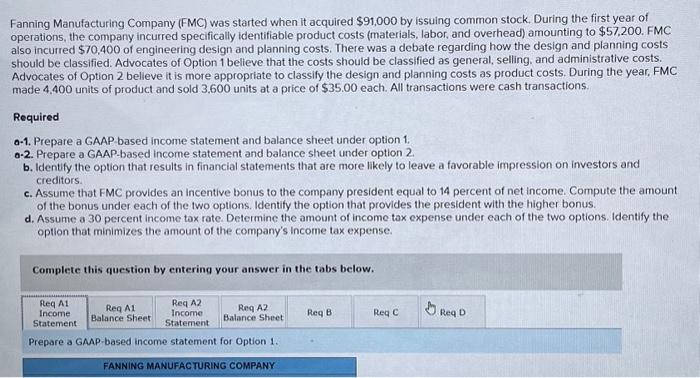 Solved Fanning Manufacturing Company ( FMC ) was started | Chegg.com