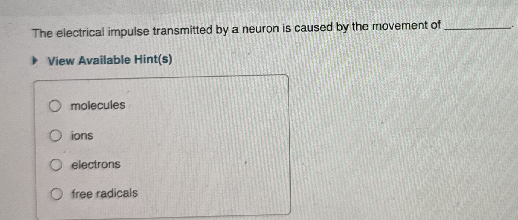 Solved The electrical impulse transmitted by a neuron is | Chegg.com