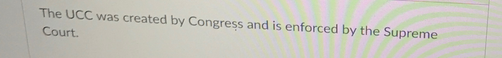 Solved The UCC was created by Congress and is enforced by | Chegg.com