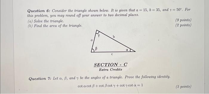 Solved Question 6: Consider the triangle shown below. It is | Chegg.com