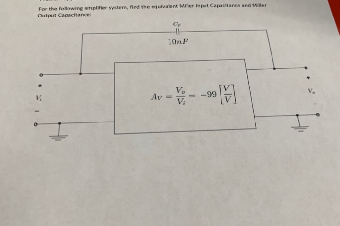 Solved For the following amplifier system, Find the | Chegg.com