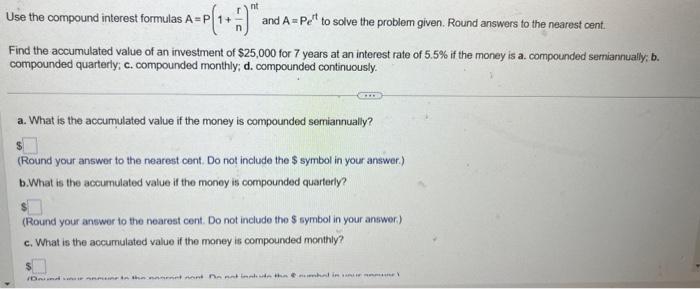 Solved Use the compound interest formulas A=P(1+nr)nt and | Chegg.com