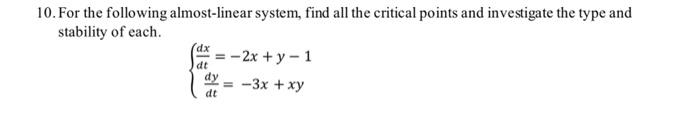 Solved 10. For the following almost-linear system, find all | Chegg.com