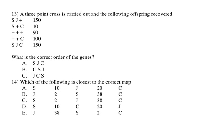 Solved 13) A three point cross is carried out and the | Chegg.com