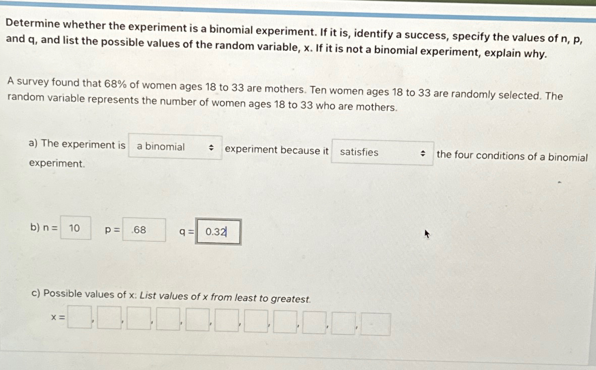 Solved Determine whether the experiment is a binomial | Chegg.com
