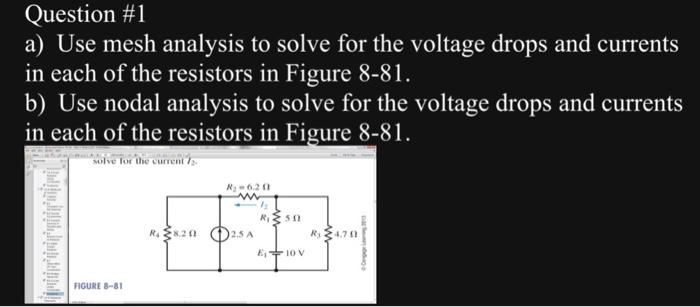 Solved Question \#1 a) Use mesh analysis to solve for the | Chegg.com