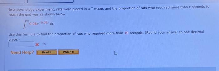 Solved In a psychology experiment, rats were placed in a | Chegg.com