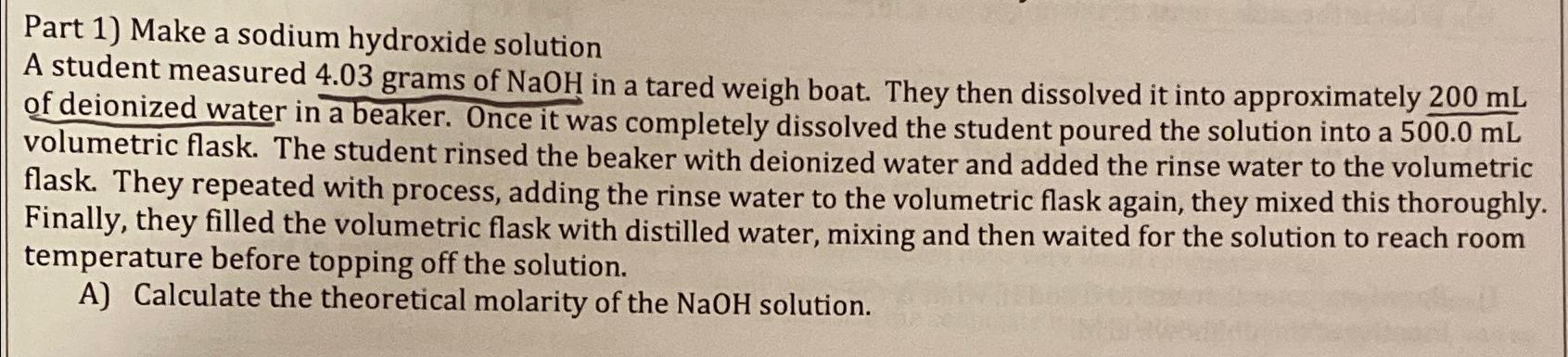 Solved Part 1) ﻿Make a sodium hydroxide solutionA student | Chegg.com