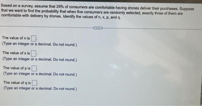 Solved Based on a survey, assume that 29% of consumers are | Chegg.com