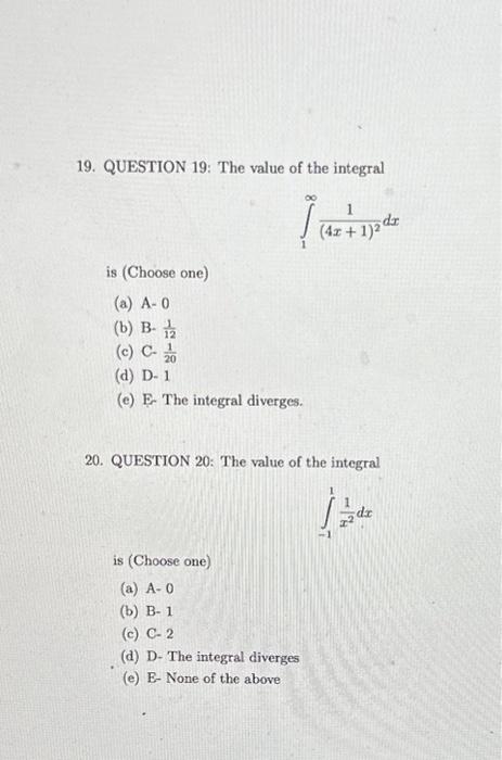 Solved 19. QUESTION 19: The value of the integral | Chegg.com