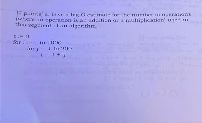 Solved [2 points] a. Give a big-O estimate for the number of | Chegg.com