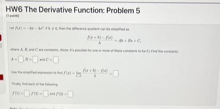 Solved HW6 The Derivative Function: Problem 5 (1 point) Let | Chegg.com
