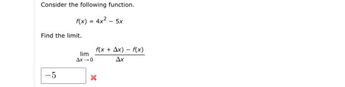 Solved Consider The Following Function F X 4x2−5x Find The