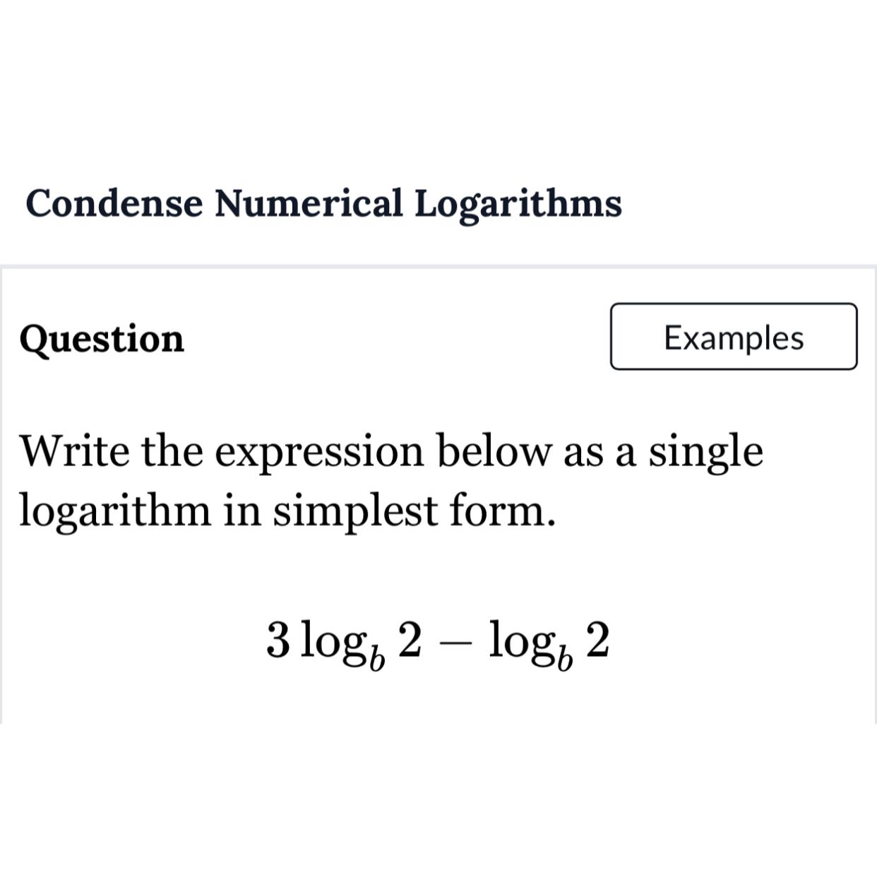 Solved Condense Numerical LogarithmsQuestionWrite the | Chegg.com