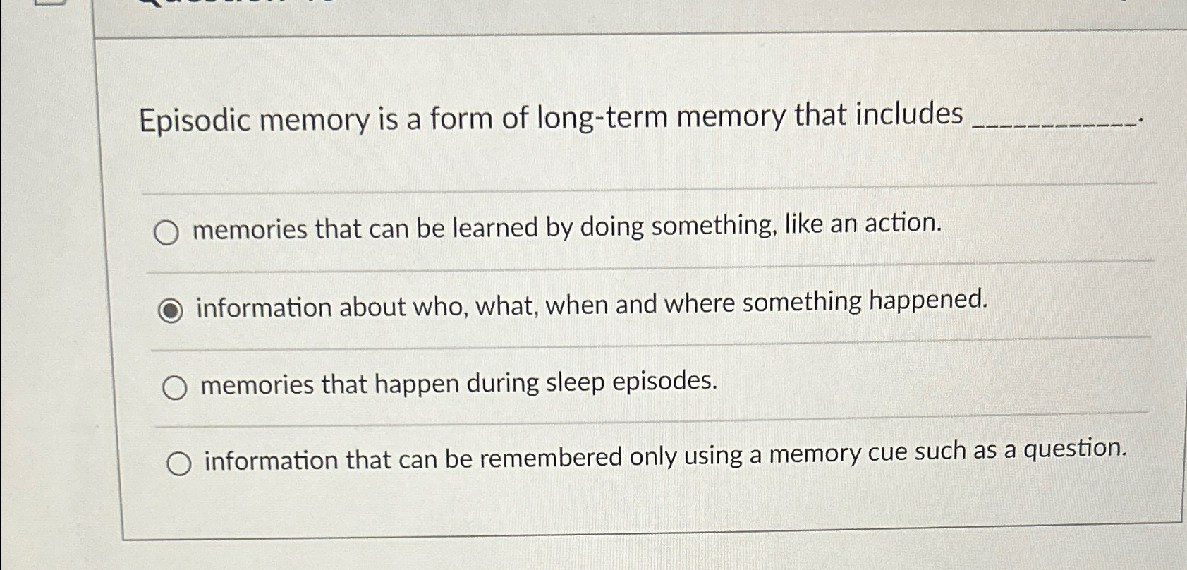 Solved Episodic memory is a form of long-term memory that | Chegg.com