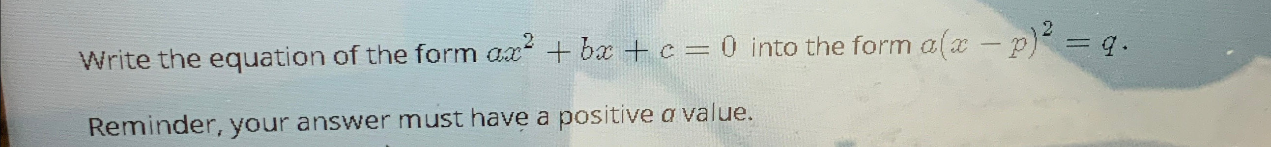Solved Write the equation of the form ax2+bx+c=0 ﻿into the | Chegg.com