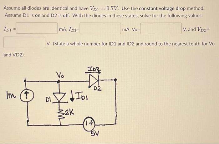 Solved Assume all diodes are identical and have VDo = 0.7V. | Chegg.com