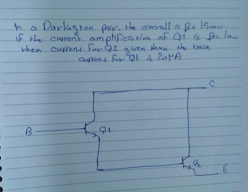 Solved 11 TO in a Darlington pair. The overall is fr 15mu. | Chegg.com